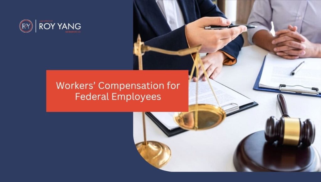 Workers’ Compensation for Federal Employees in California
